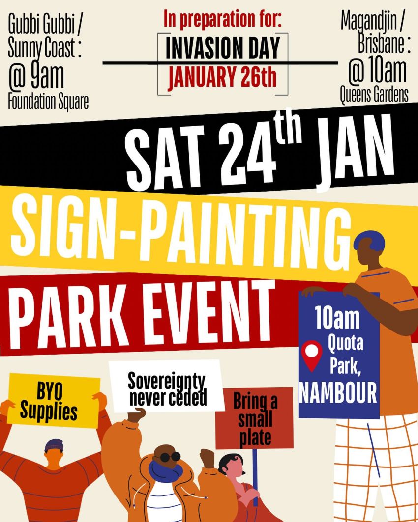 Invasion Day Sign Painting – Gubbi Gubbi/Kabi Kabi Country